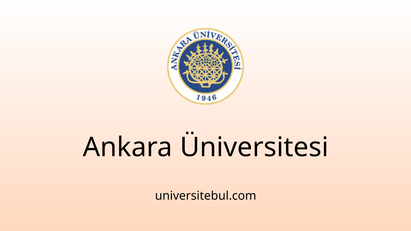 Ankara Üniversitesi - universitebul.com