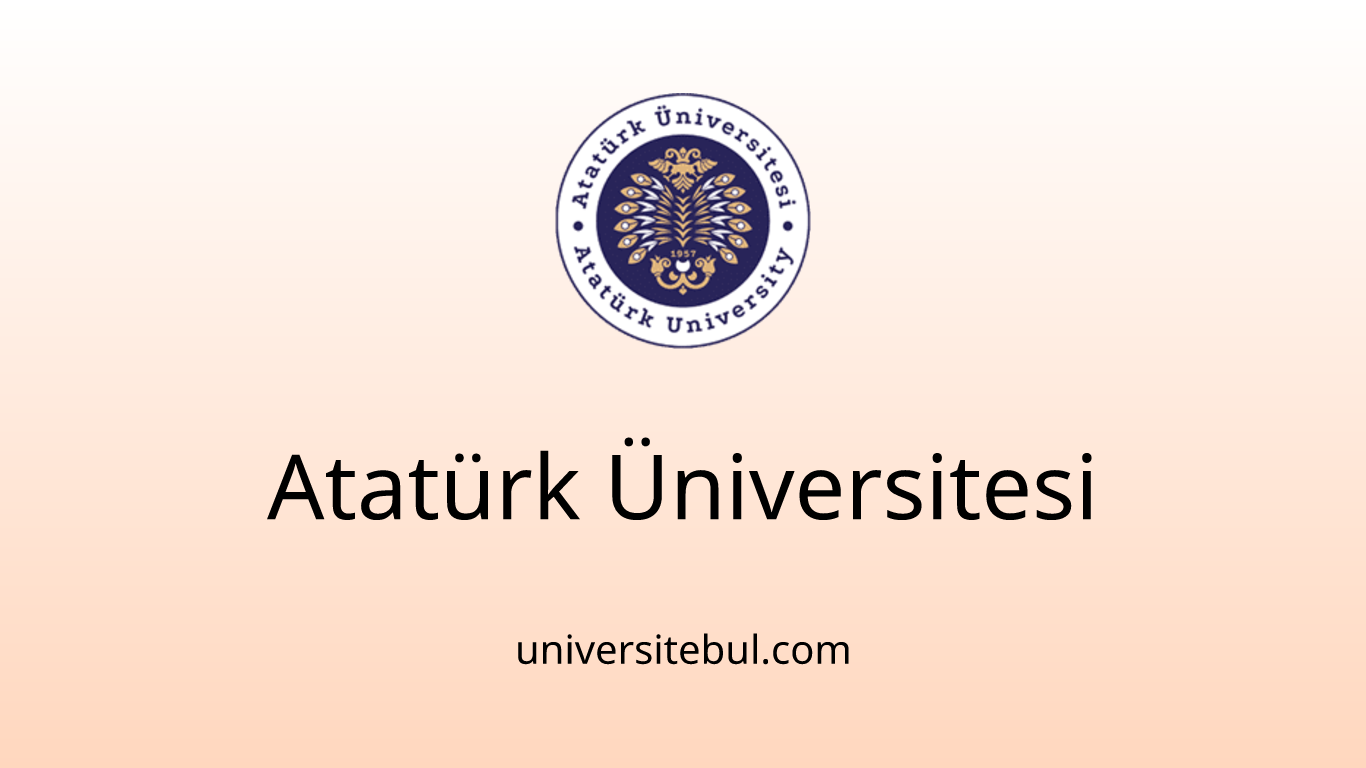 Atatürk Üniversitesi - universitebul.com