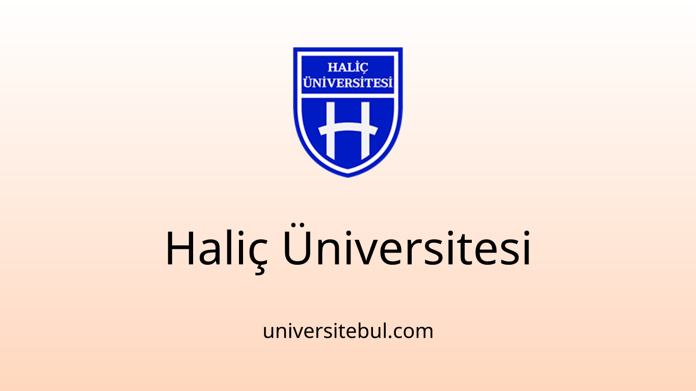 Haliç Üniversitesi - universitebul.com