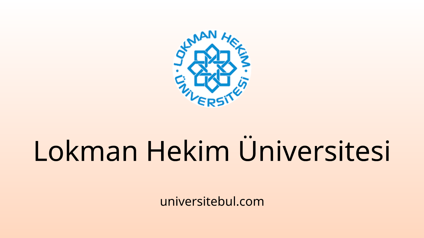 Lokman Hekim Üniversitesi - universitebul.com