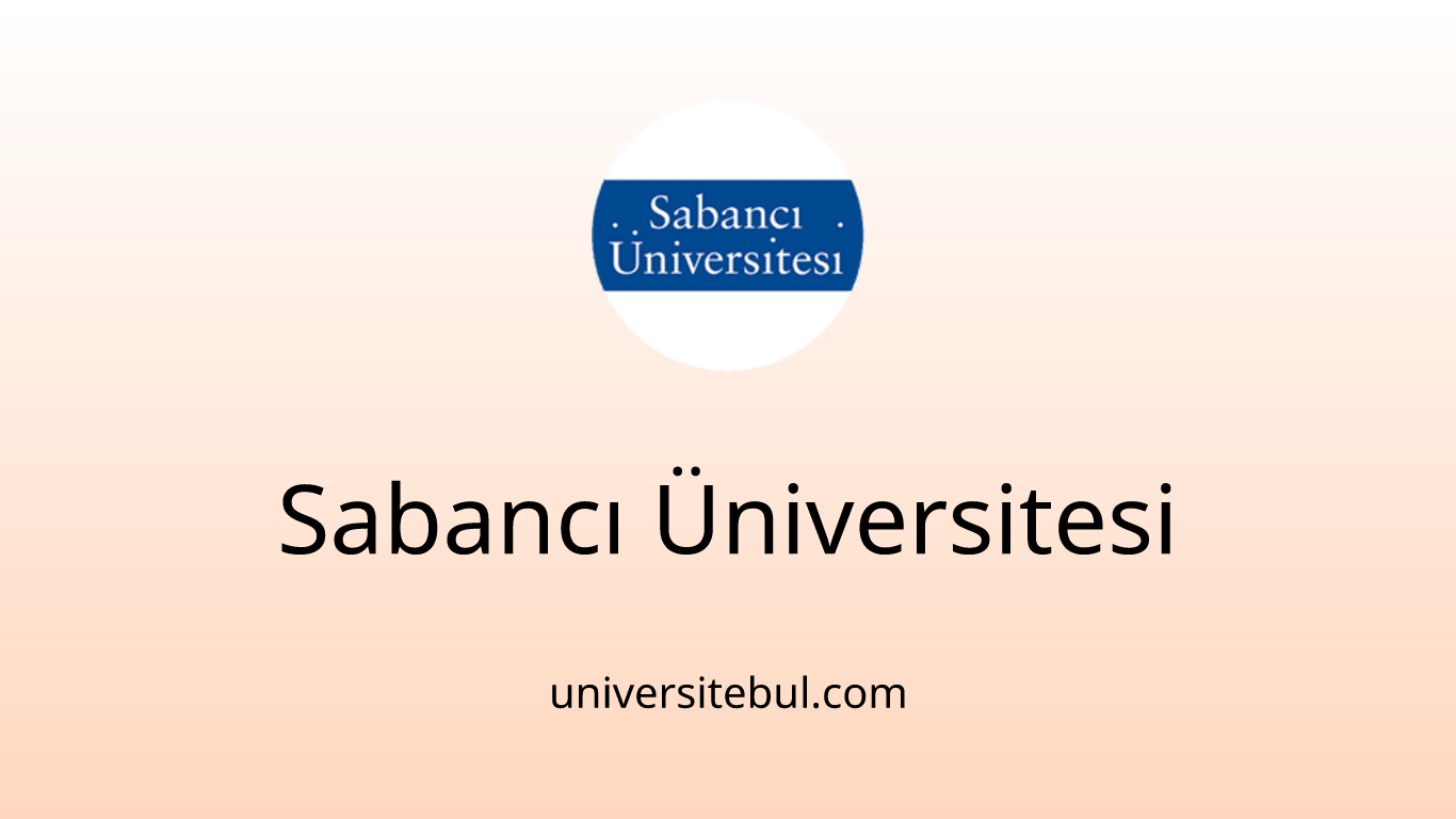 Sabancı Üniversitesi - universitebul.com