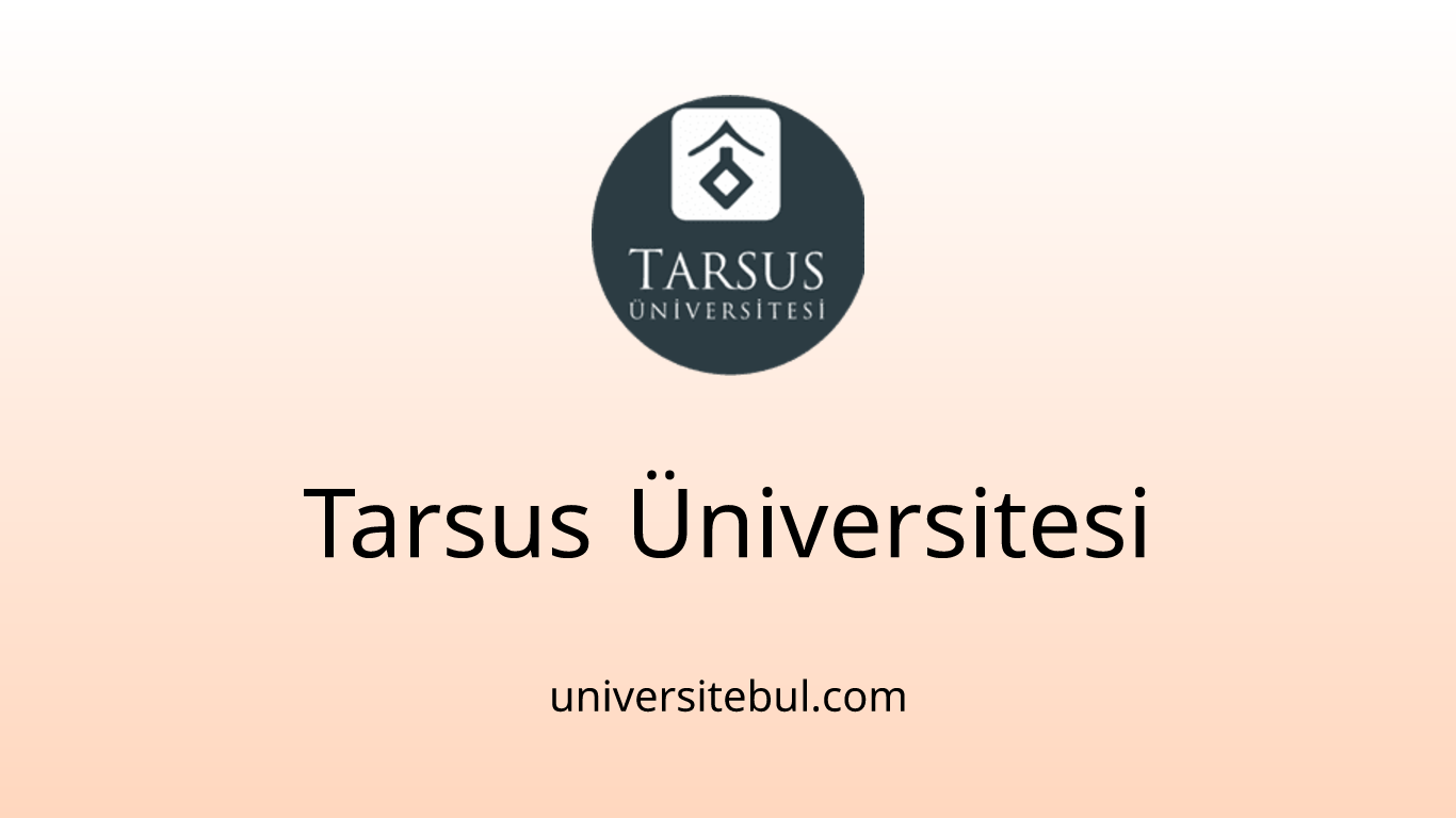 Tarsus Üniversitesi - universitebul.com
