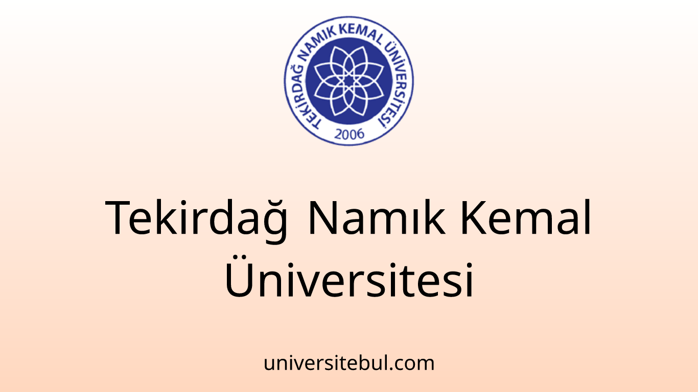Tekirdağ Namık Kemal Üniversitesi - universitebul.com